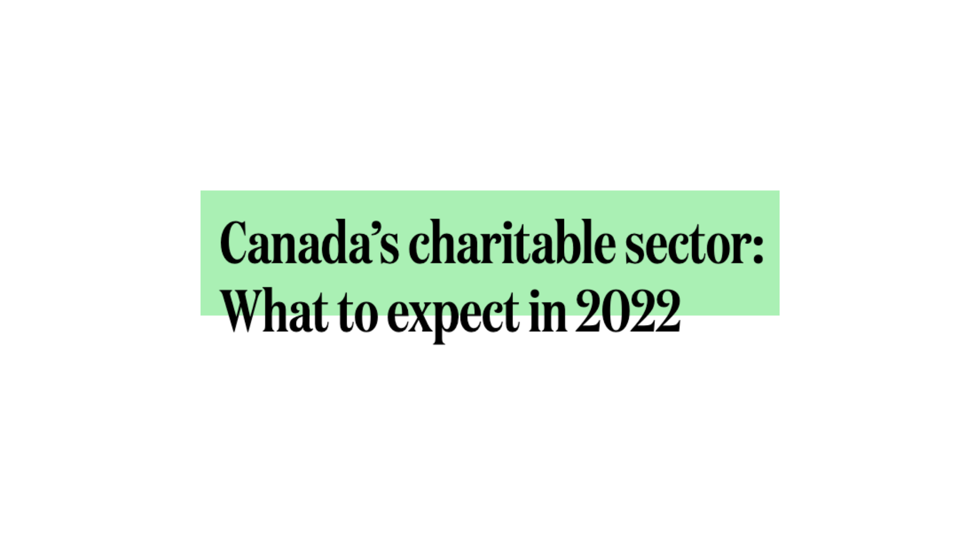 Canada’s Charitable Sector: What to Expect in 2022 - Healthy Aging CORE ...
