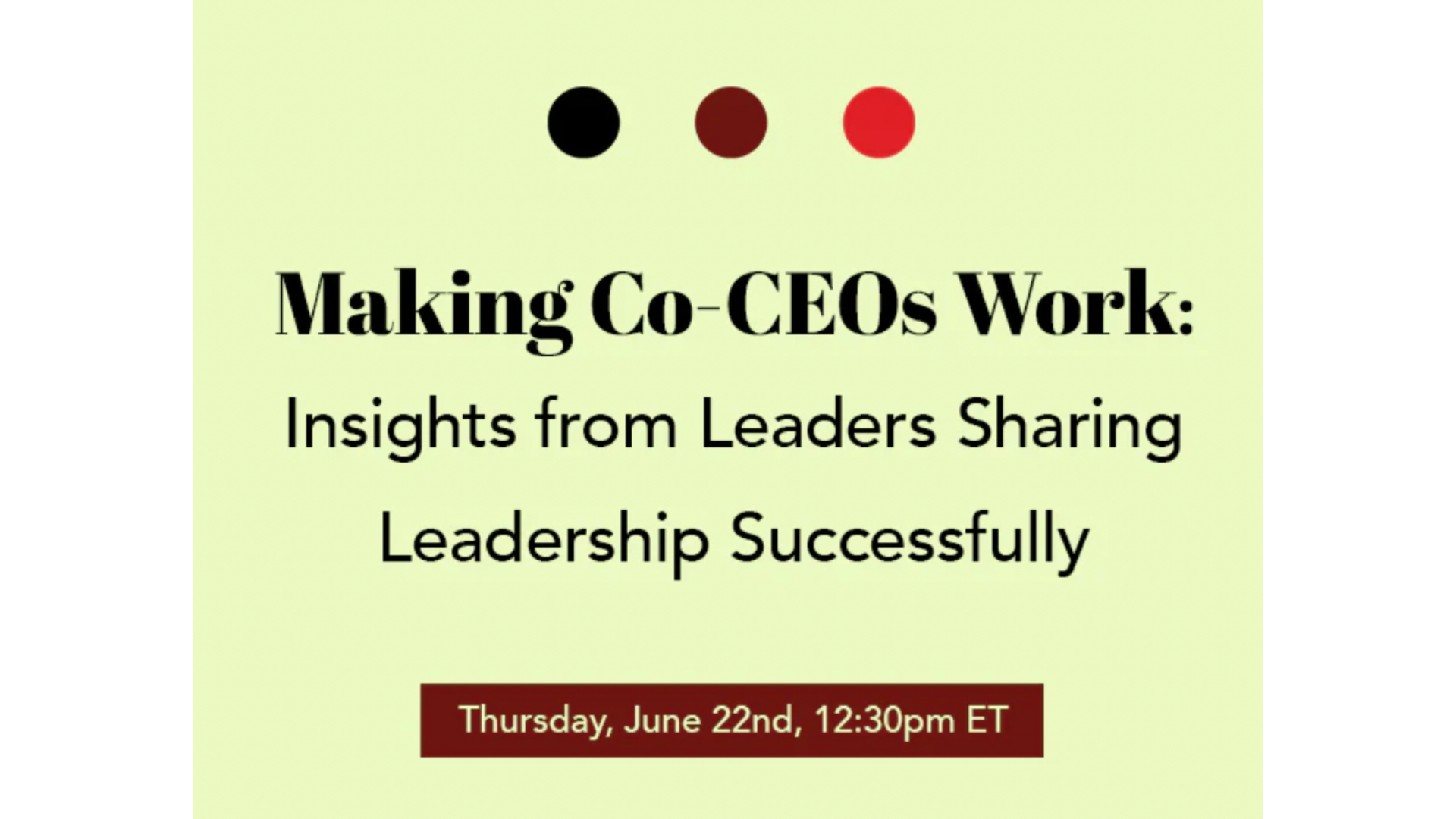 Making Co-CEOs Work: Insights from Leaders Sharing Leadership ...