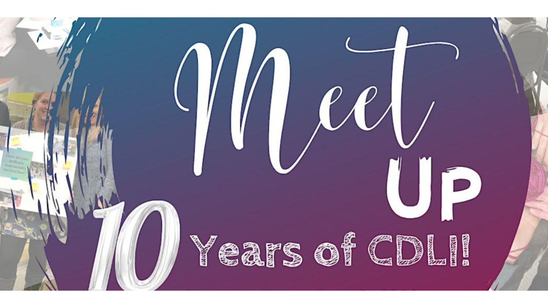 Big Meet Up - Big Anniversary 10 Years of CDLI! - Healthy Aging CORE ...
