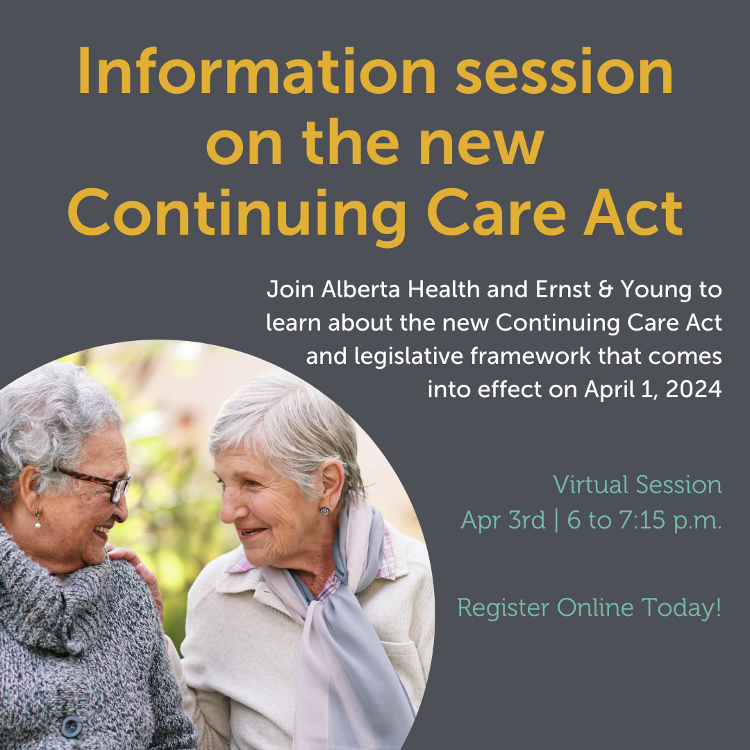 Alberta Health Information Session on the new Continuing Care Act - Healthy Aging CORE Alberta
