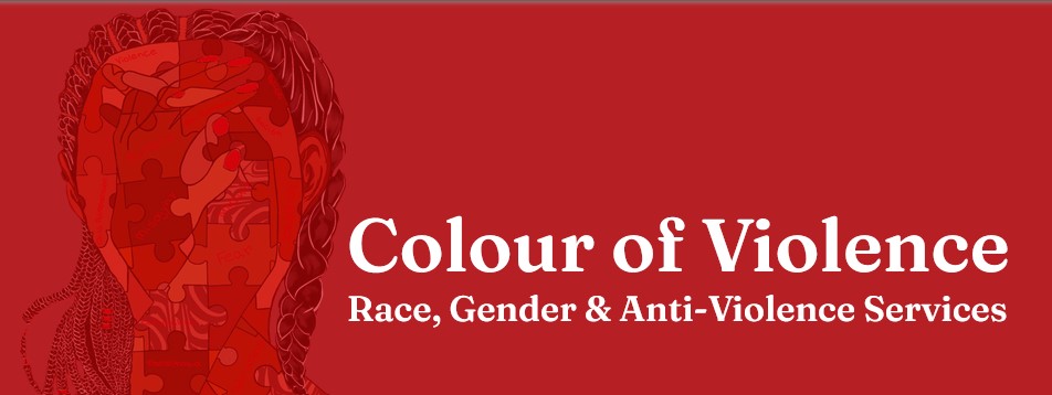 Colour of Violence: Race, Gender, & Anti-Violence Services - Healthy ...